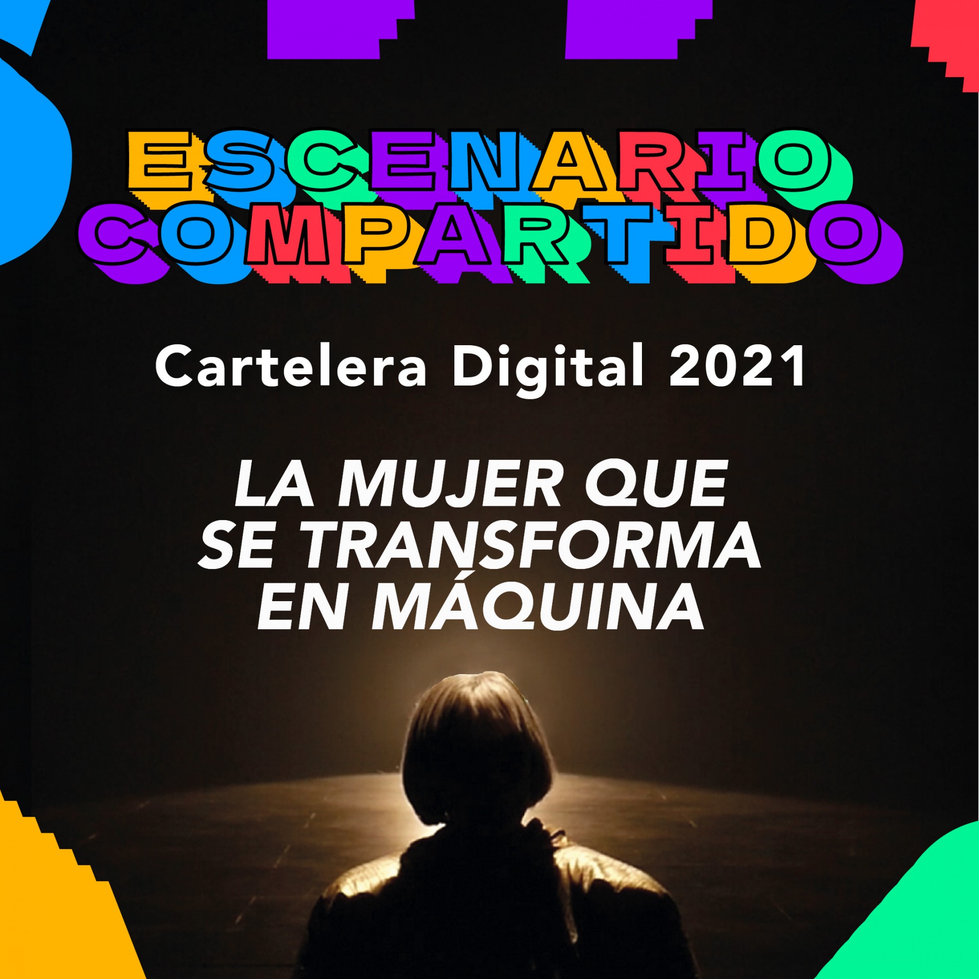 Escenario Compartido presenta «La mujer que se transforma en máquina ...